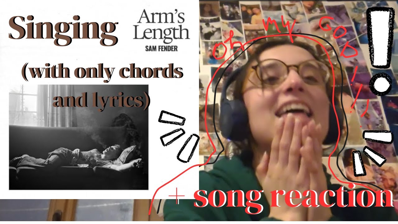 I sung Arm's length by Sam Fender [with only chords and lyrics] + song ...
