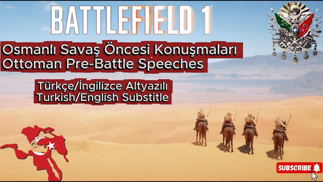 Battlefield 1 - Osmanlı Nidaları/Ottoman Pre-Battle Speeches 💥 - YouTube