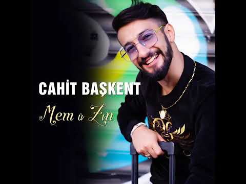 Cahit Başkent-Mem u Zin