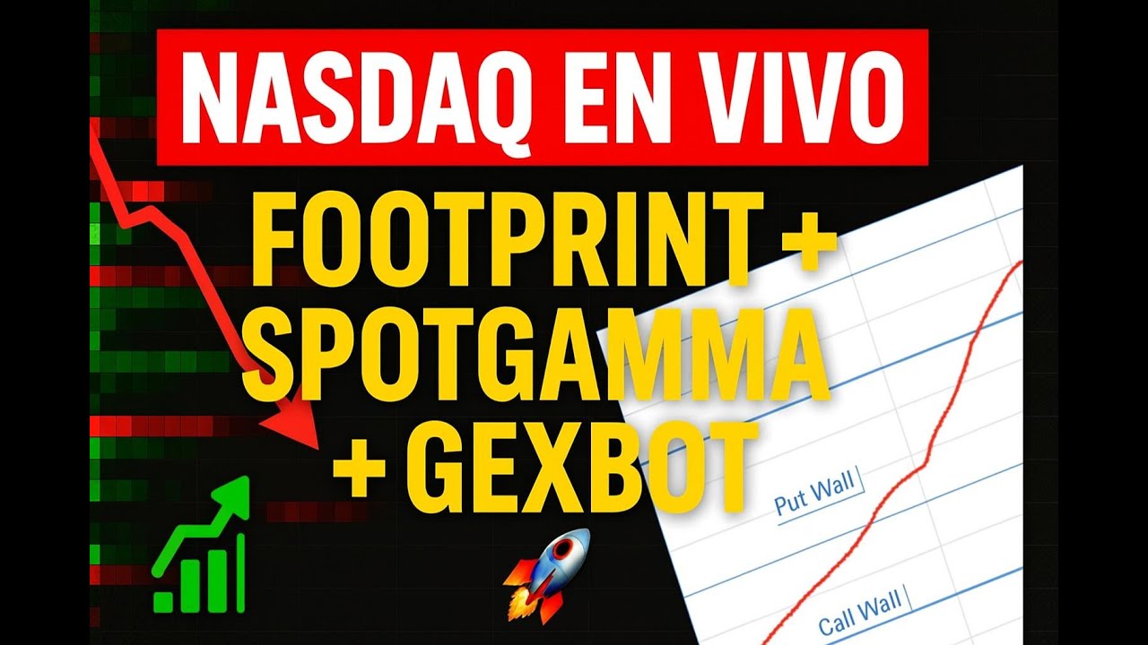 📈 TRADING EN VIVO NASDAQ | Análisis Gamma + Volumen Profile + GexBot 🔥 ...