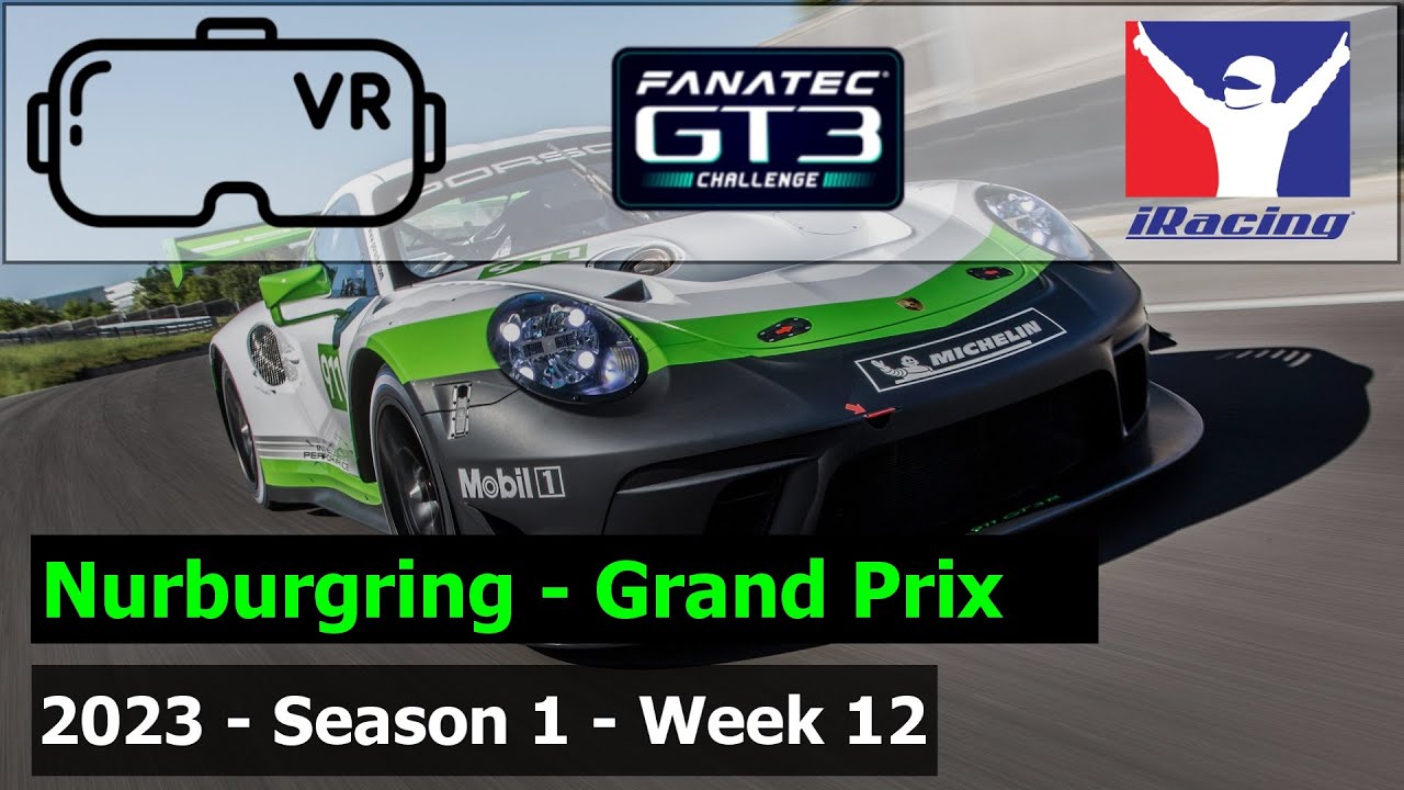 iRacing VR | Porsche 911 GT3 | Nurburgring Grand Prix | GT3 Fanatec ...