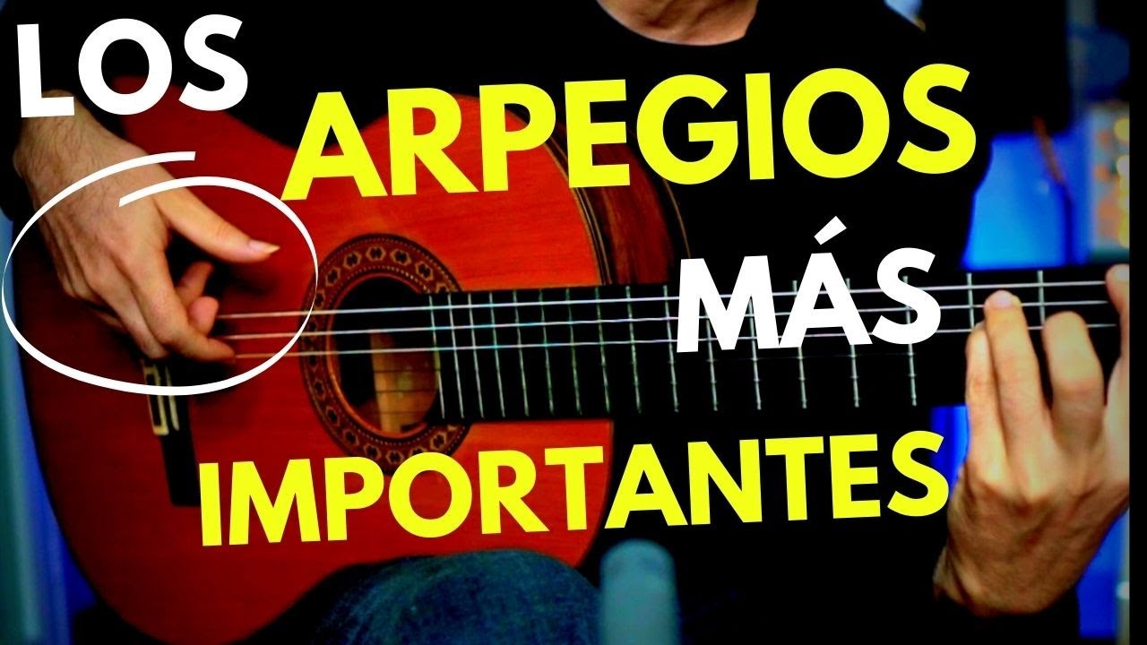 CUALES SON LOS ARPEGIOS MÁS IMPORTANTES EN GUITARRA Y CÓMO ESTUDIARLOS ...