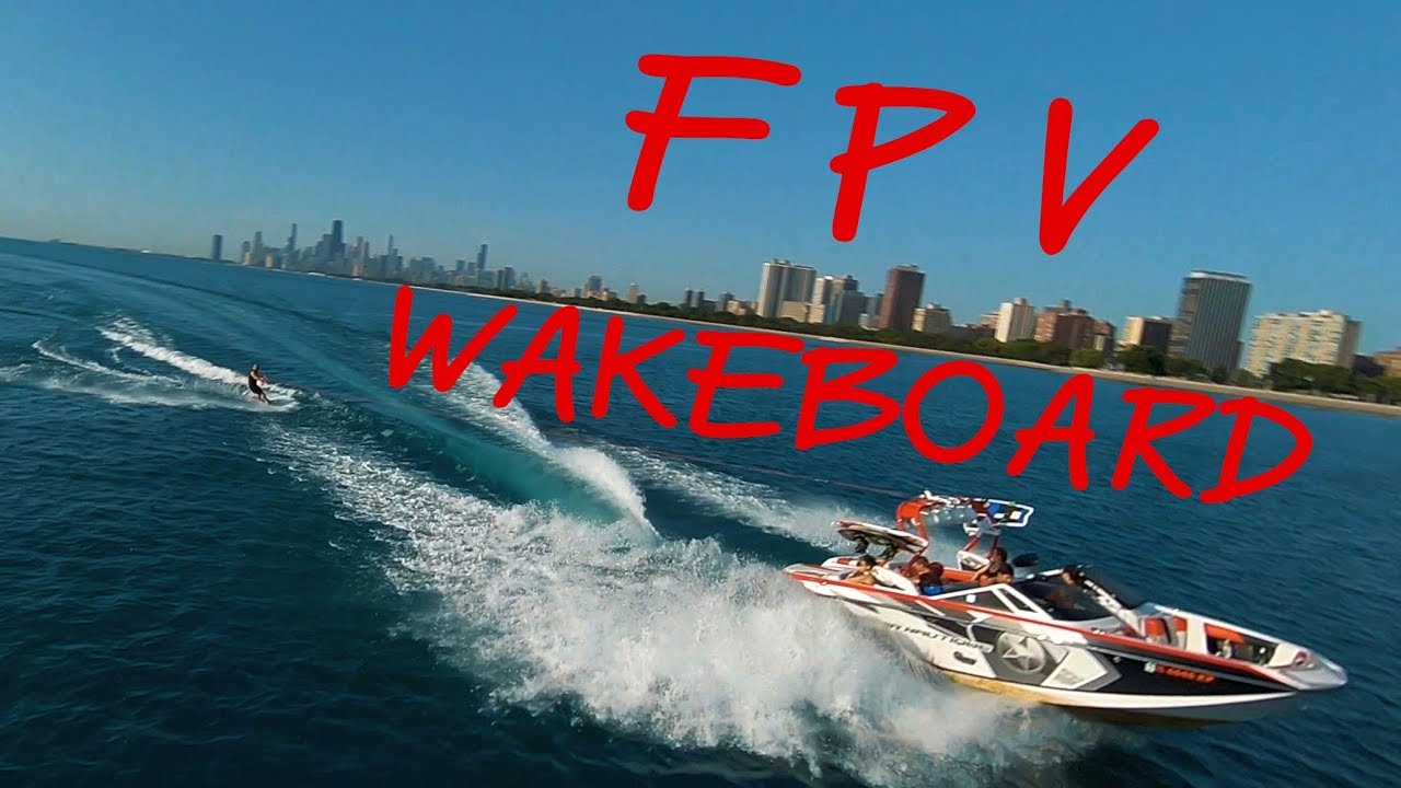 FPV Wakeboard Chicago Michigan Lake - YouTube