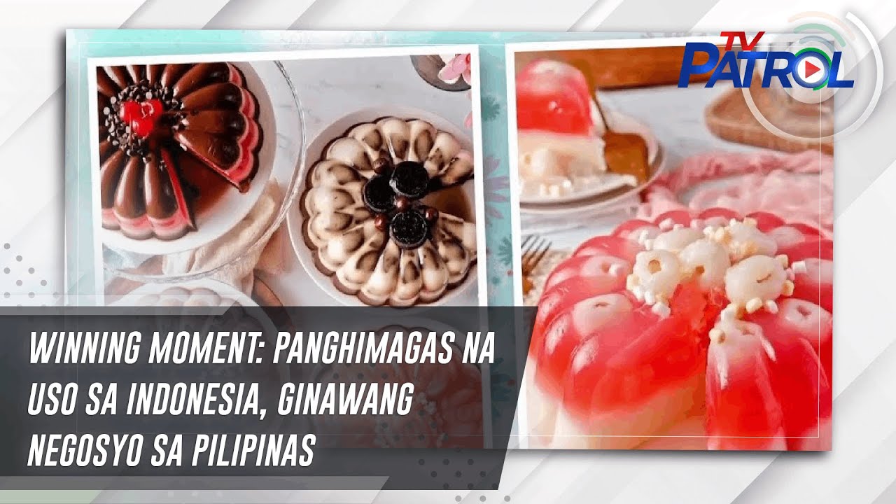 Winning Moment: Panghimagas na uso sa Indonesia, ginawang negosyo sa ...