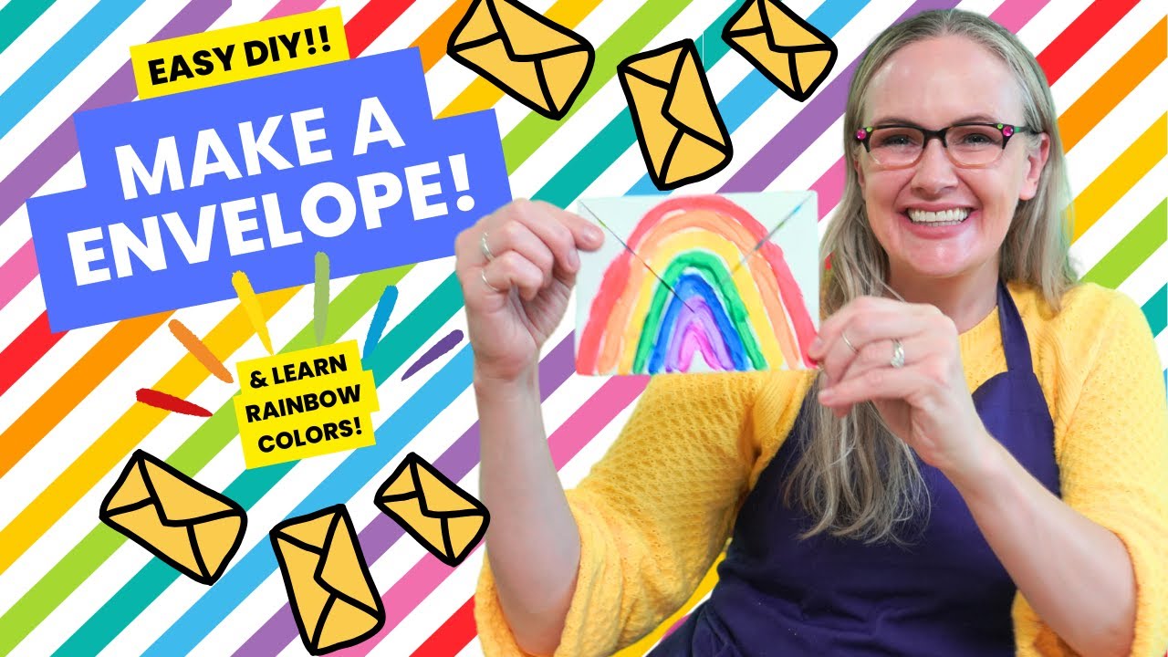 MAKE an ENVELOPE and LEARN RAINBOW COLORS! Simple DIY you can MAIL ...