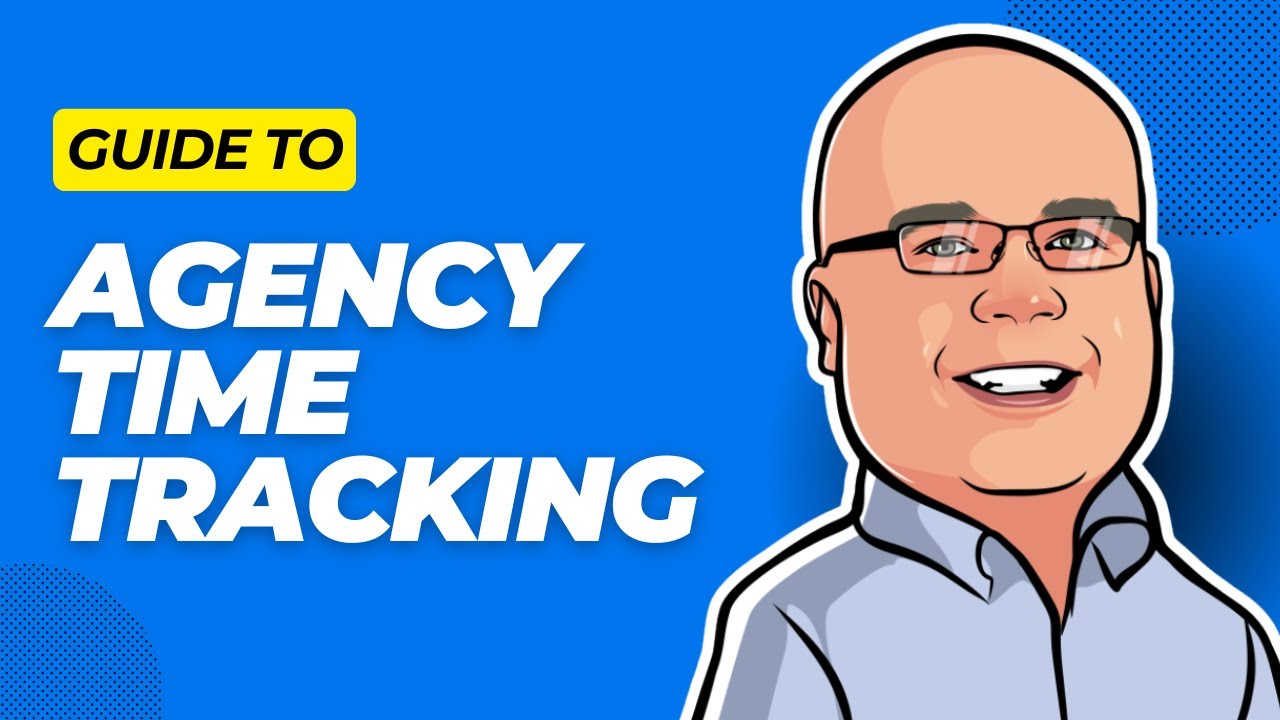 Agency Time Tracking Done Right (And Why It Matters) - YouTube