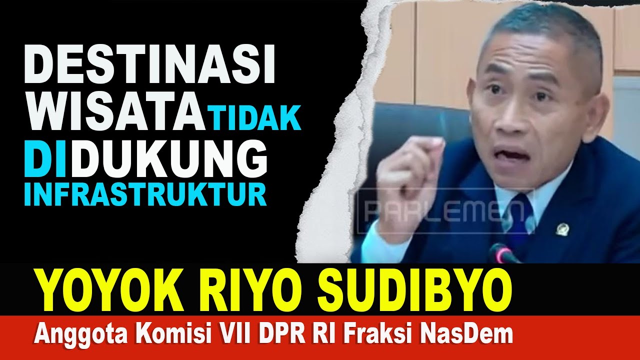 Yoyok Riyo Sudibyo: Banyak Destinasi Wisata, Yang Tidak Di Dukung ...