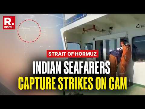 BREAKING: Indian Seafarers Capture Fresh Attacks Over Strait Of Hormuz | US-Israel Iran War
