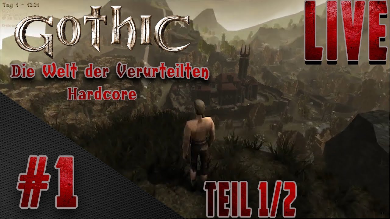 Die Welt der Verurteiten Hardcore #1 - Wilkommen in der Kolonie #1 (Gothic 1 Mod) |🎮 German ...