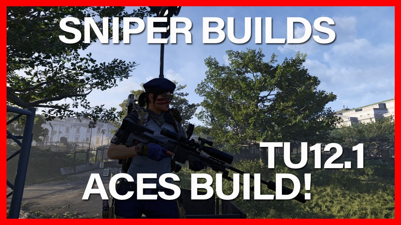 FULL ACES SNIPER BUILD! THE DIVISION 2 TU 12.1 - YouTube