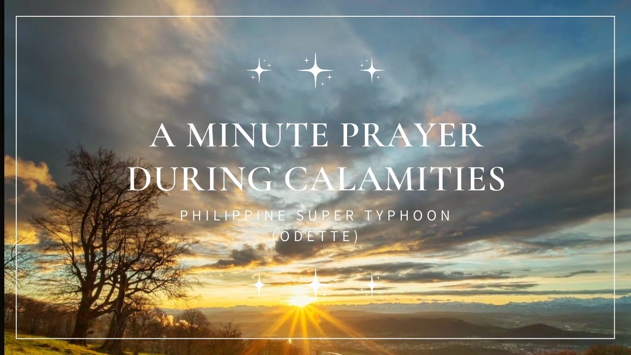 A Minute Prayer During Calamities (Super Typhoon in the Philippines ...