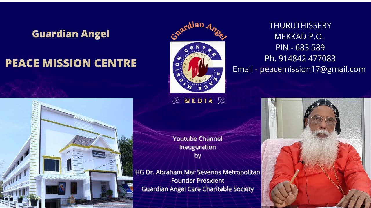 GUARDIAN ANGEL l PEACE MISSION CENTRE|INAUGURATION OF YOUTUBE CHANNEL ...
