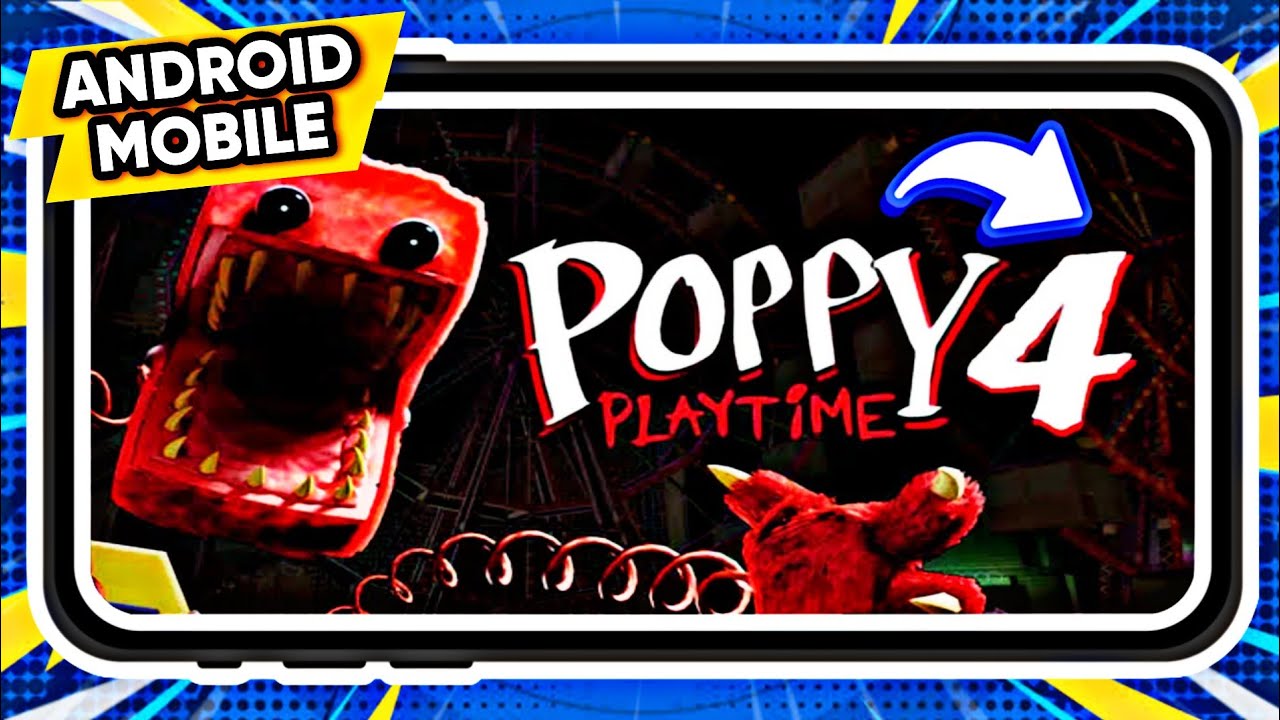 O MELHOR! NOVO POPPY PLAYTIME 4 MOBILE PARA CELULAR ANDROID - UNREAL ...