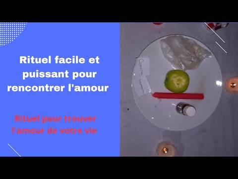Rituel facile et puissant pour rencontrer l'amour de sa vie - YouTube