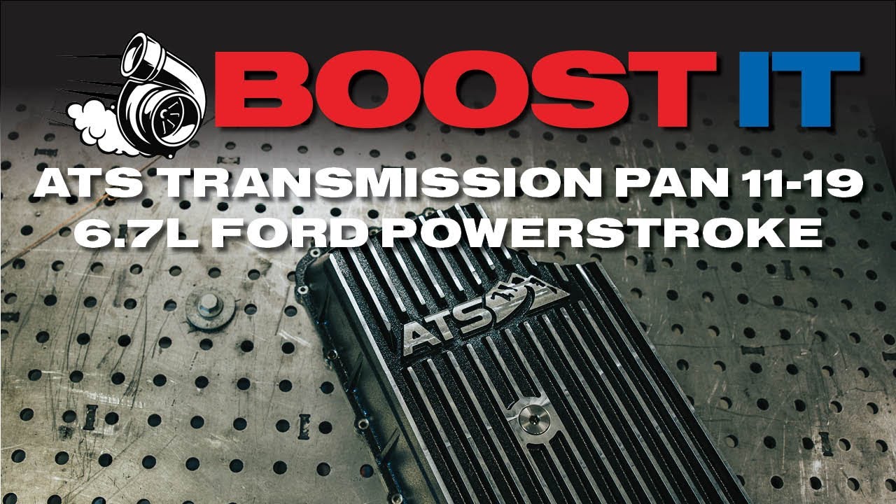 BOOST IT | ATS TRANSMISSION PAN 11-19 6.7L FORD POWERSTROKE - YouTube