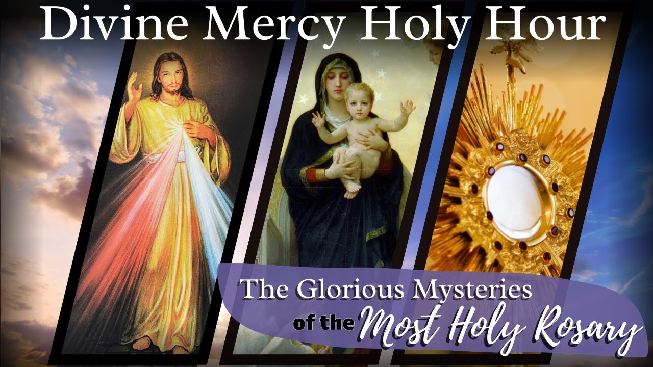 New Complete Glorious Divine Mercy Hour - YouTube