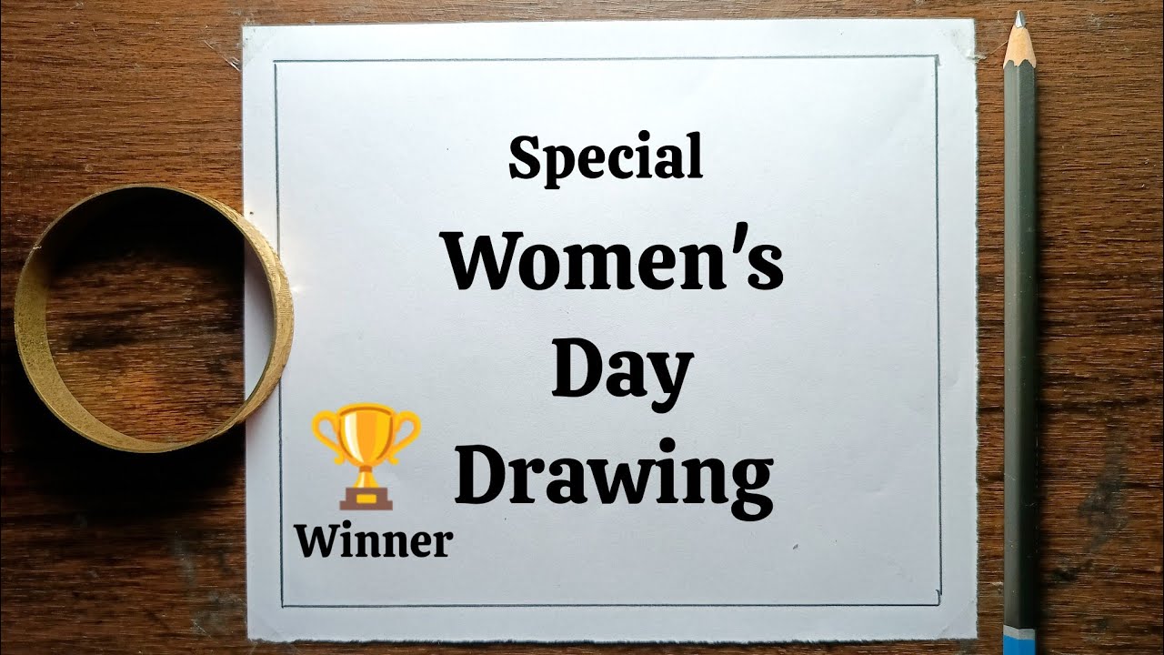 Women's Day Drawing || International Women's Day Competition Drawing ...