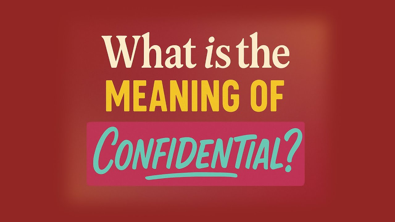 What is the meaning of Confidential? - YouTube