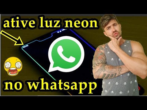 como ativar O WHATSAPP com LUZ de NEON nas Notificações de Conversas 2019