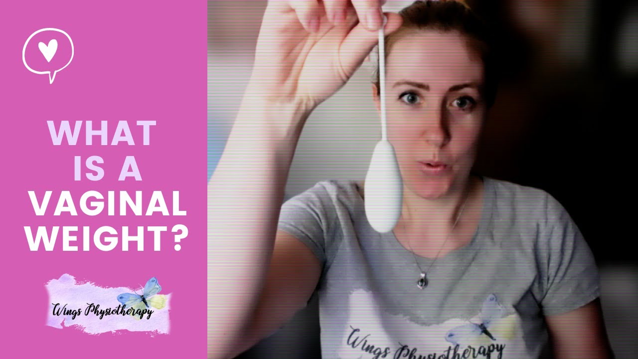 How to Use Vaginal Weights - YouTube