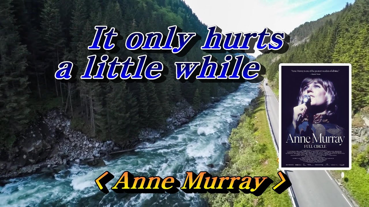 It only hurts a little while💜Anne Murray(앤 머레이), 한글자막 (HD With Lyrics)🌴 ...