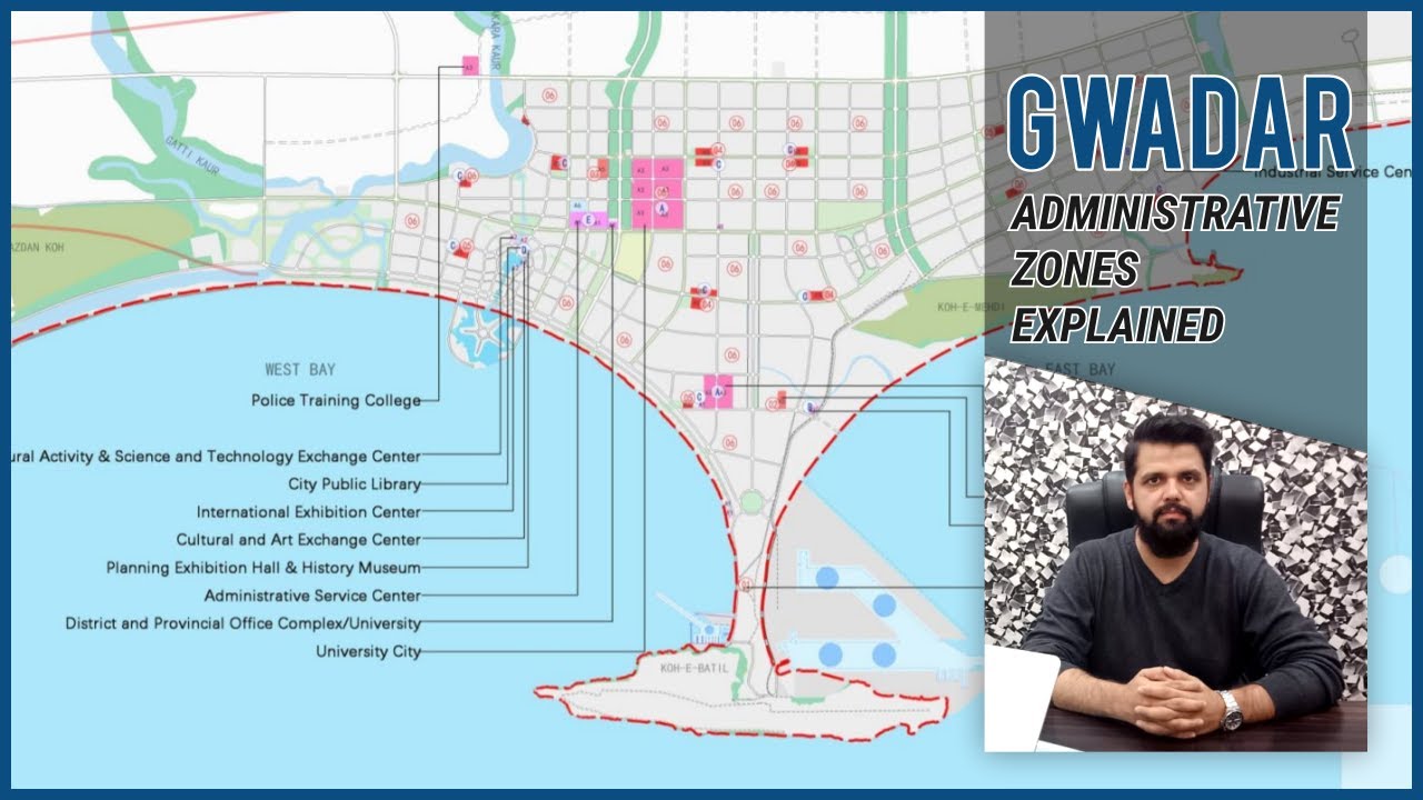 Gwadar Administrative Zones Explained - Gwadar Master Plan 2019 - YouTube
