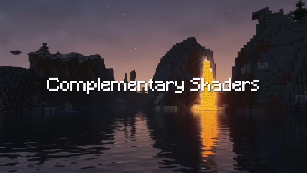 Complementary Shaders V4 - YouTube