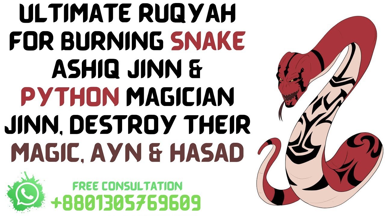 Ultimate Ruqyah for Burning Snake Jinn & Python Jinn, Ashiq Jinn ...