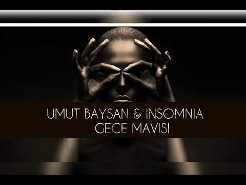 Umut Baysan & Insomnia - Gece Mavisi