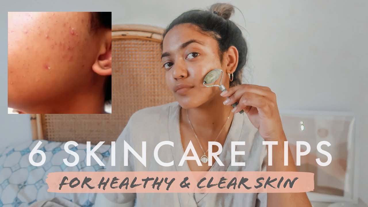 6 AT HOME Skincare Tips for HEALTHY & CLEAR SKIN!! - YouTube