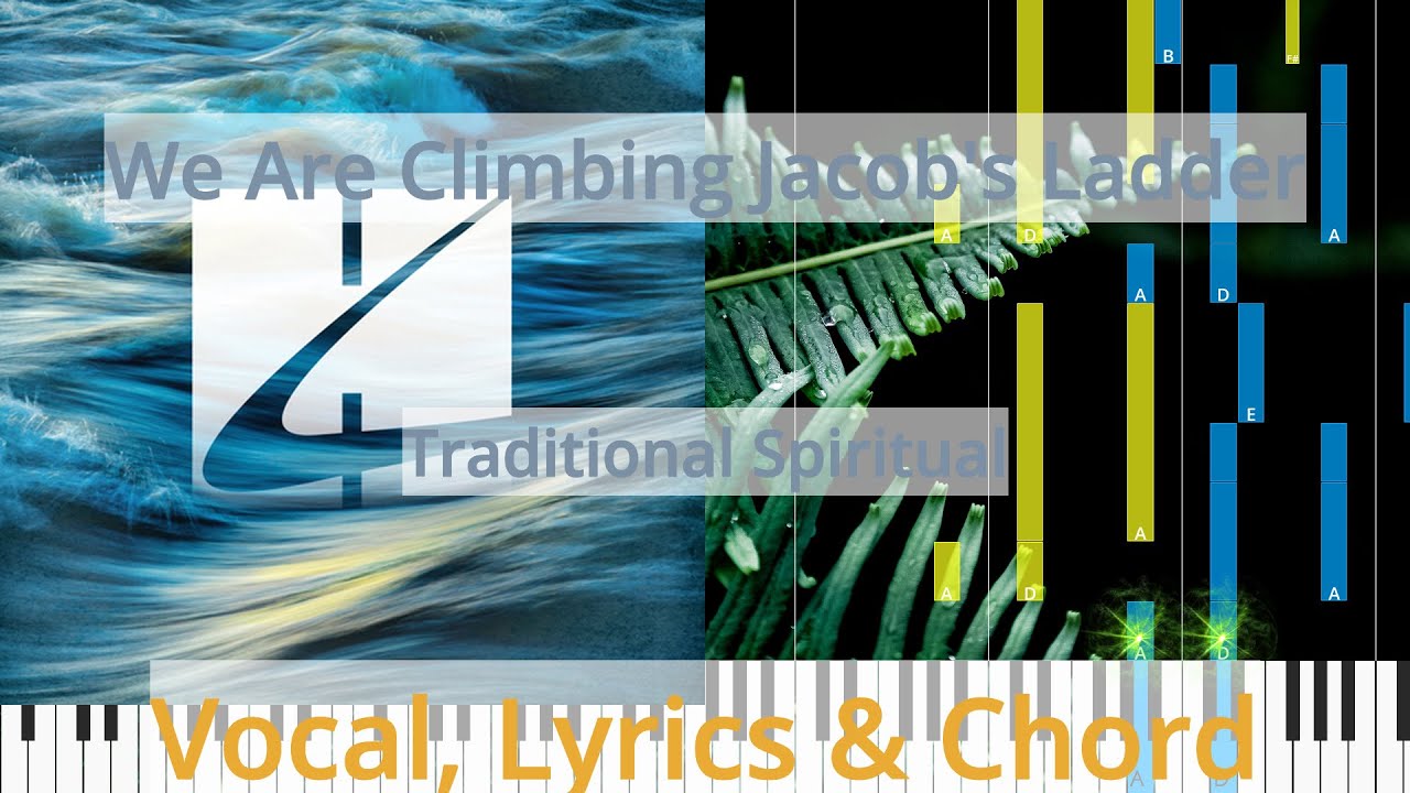 🎹We Are Climbing Jacob's Ladder, Chord & Lyrics, Traditional Spiritual ...