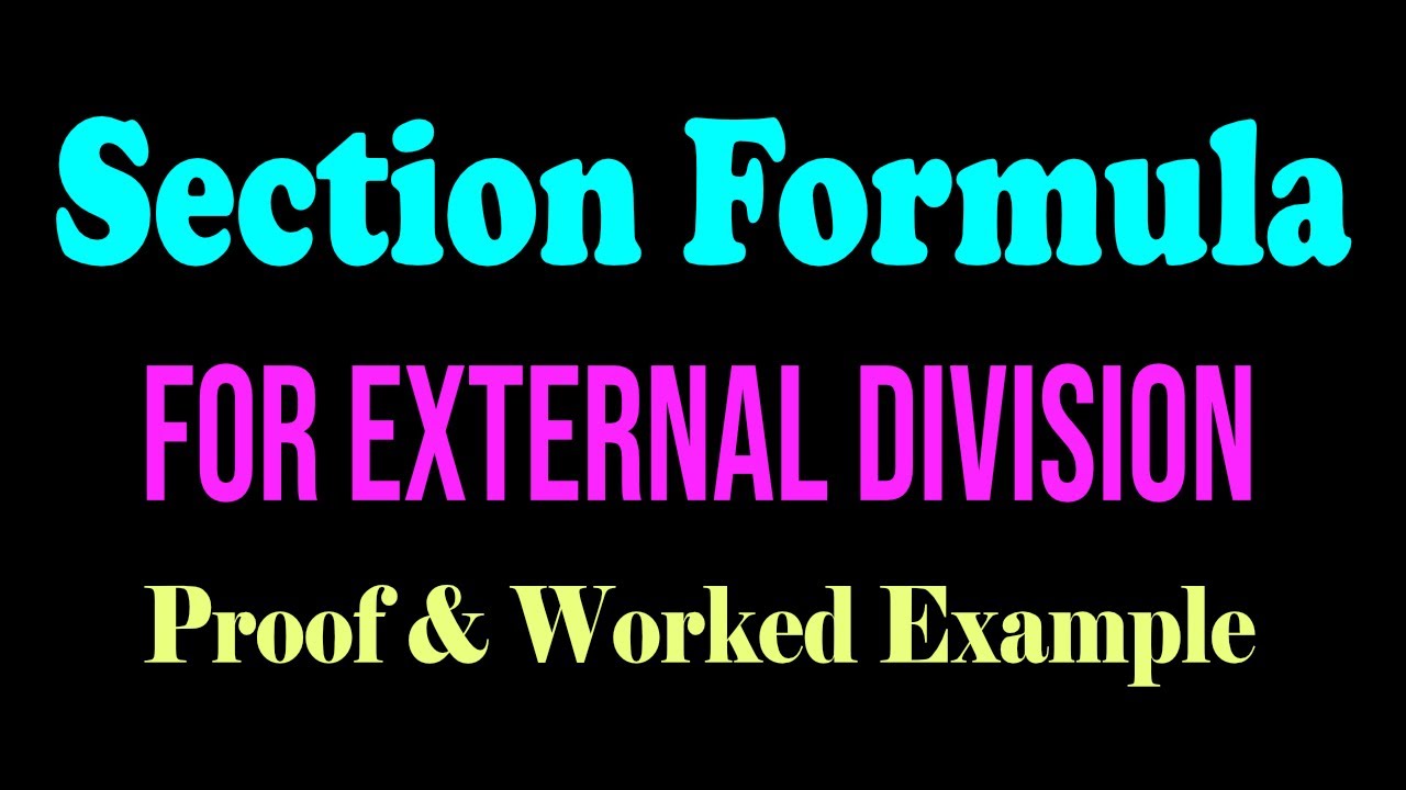 Section Formula for External Division - Proof & Worked Example ...