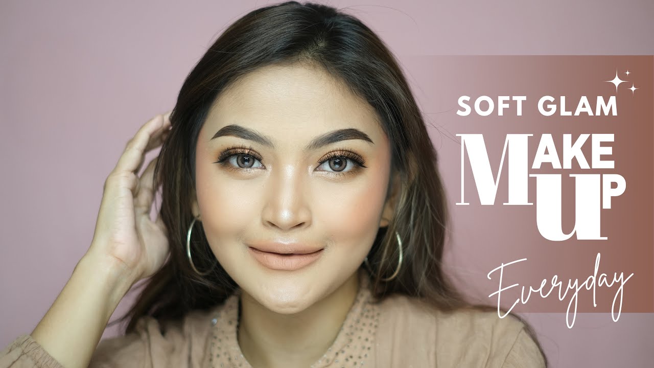 SOFT GLAM MAKEUP TUTORIAL | Step by Step - YouTube