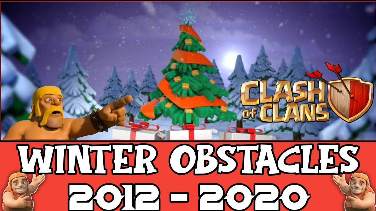 COC WINTER OBSTACLES TILL NOW || FROM 2012 - 2020🤪 - YouTube