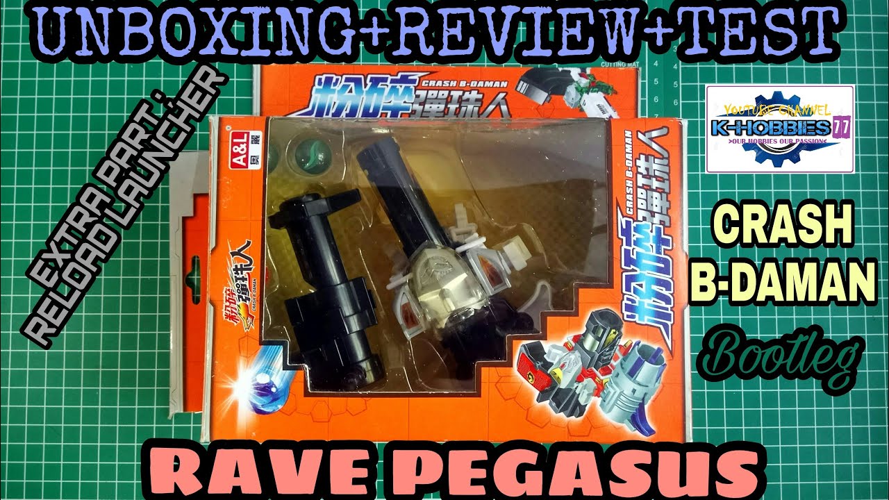 Unboxing Crash B-Daman Rave Pegasus + Weapon Reload Launcher A&L ...