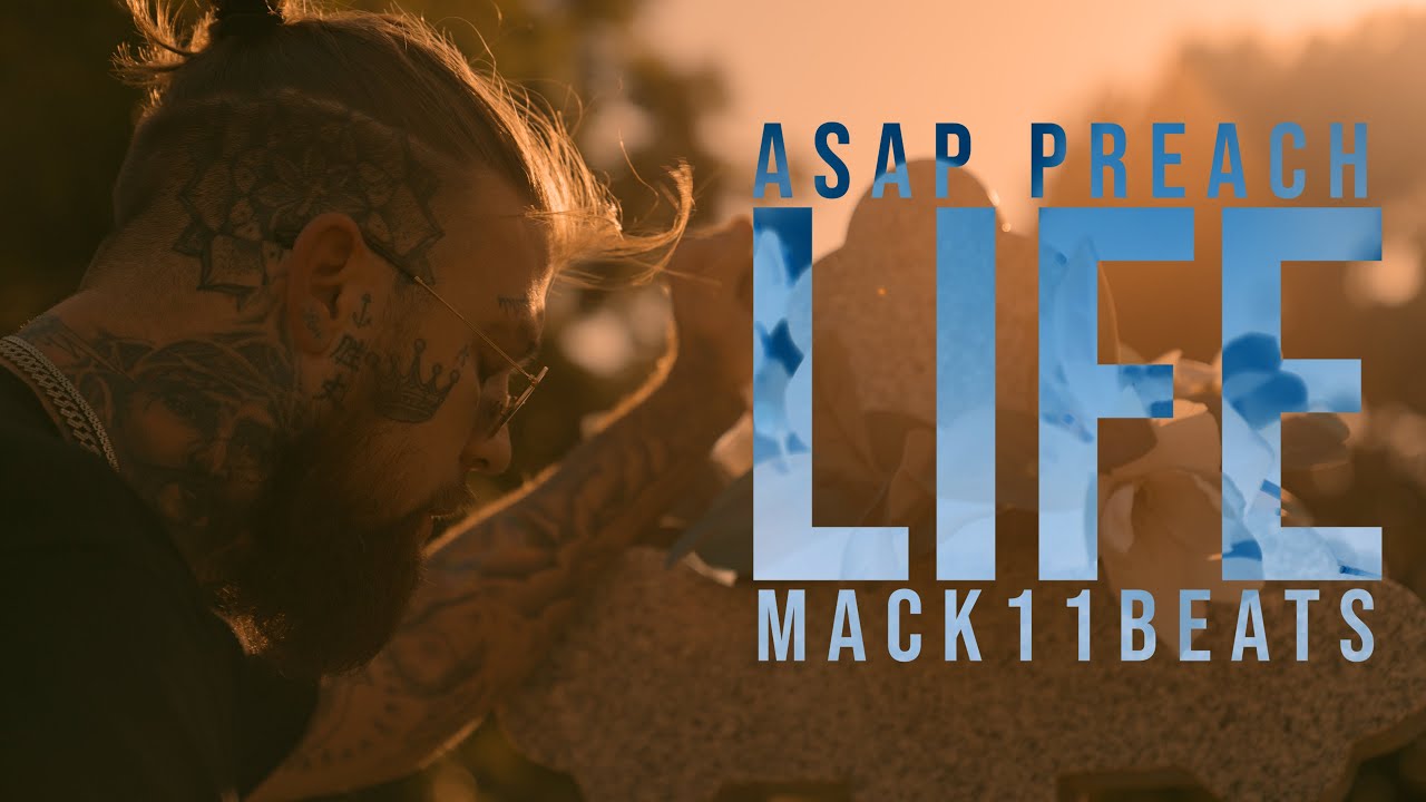 ASAP Preach - LIFE " Prod. By @mack11beats (Official Music Video ...
