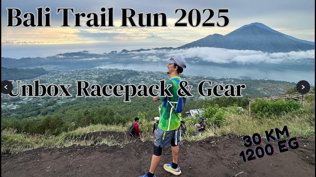 Bali Trail Run Ultra 2025 Gunung Batur - Unpack Racepack dan Gear - YouTube