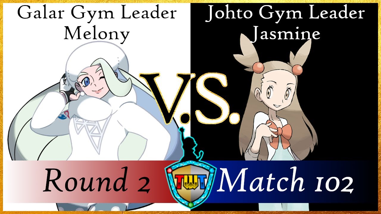 TWT Round 2 Match 102 - Galar Gym Leader Melony V.S. Johto Gym Leader ...