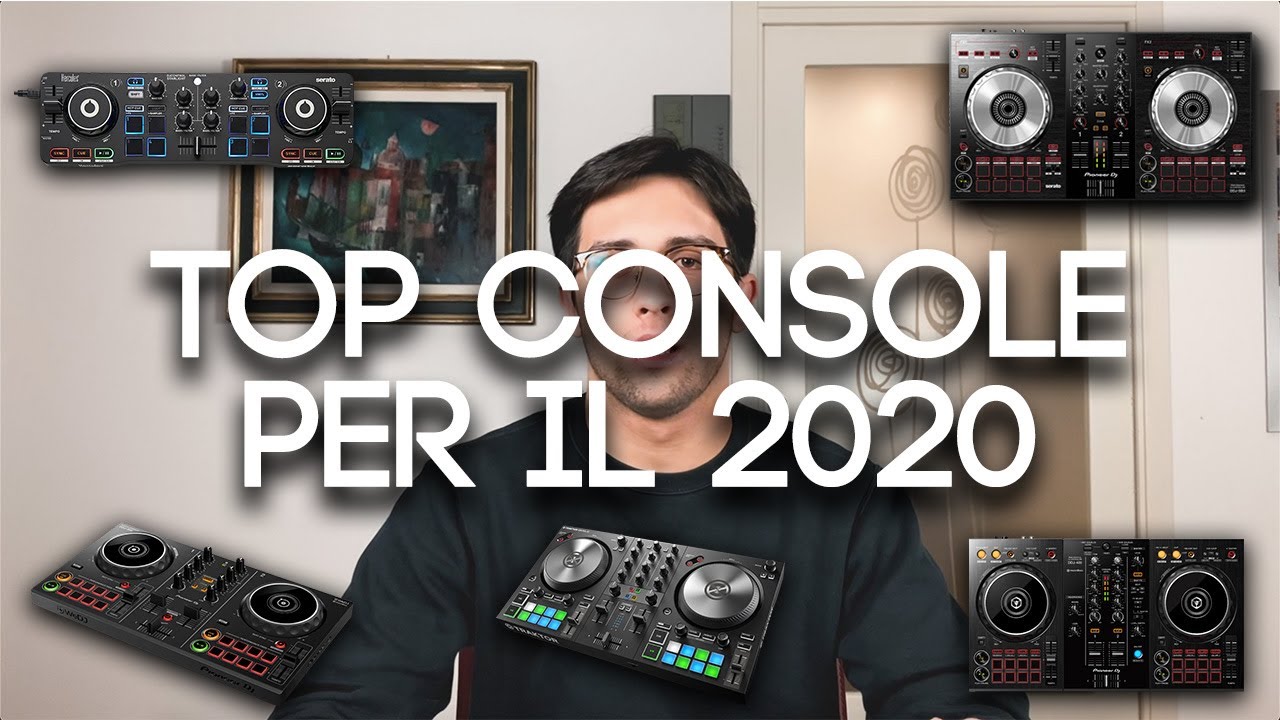 TOP CONSOLE DJ PER CHI INIZIA NEL 2020 | Quali scegliere? - YouTube