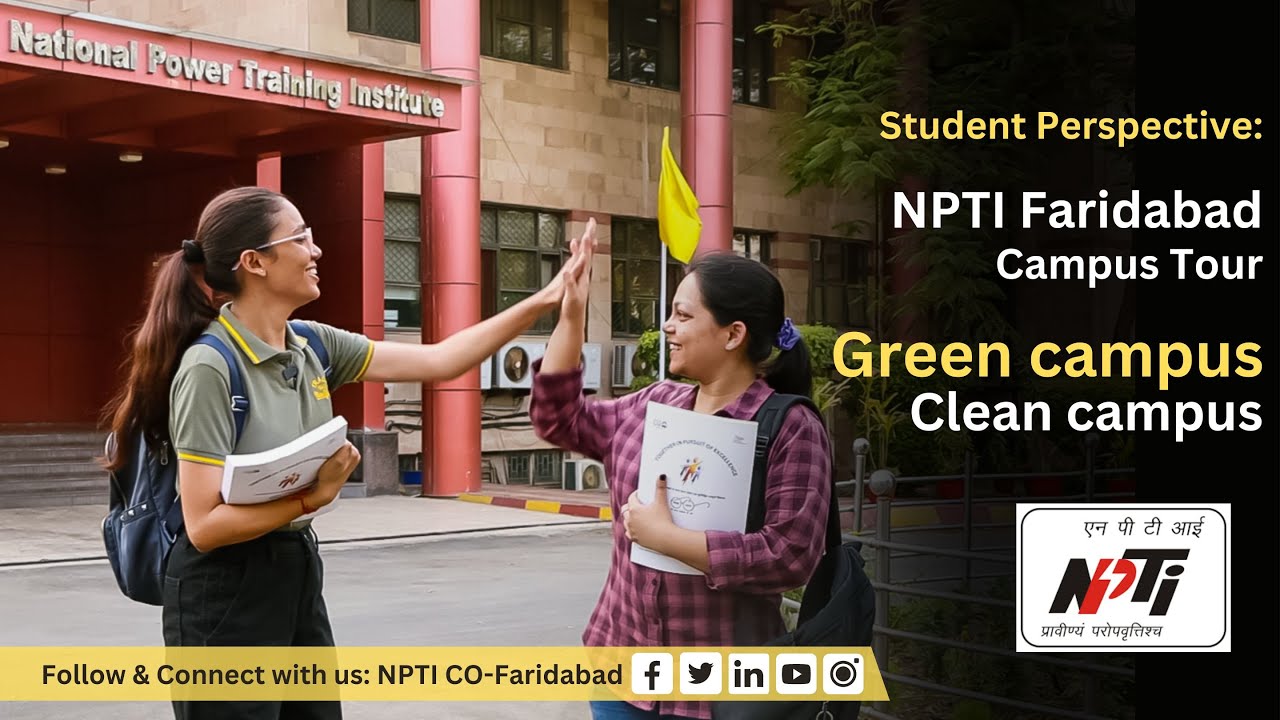 Students Perspective : NPTI Faridabad Full Campus Tour || Admission ...