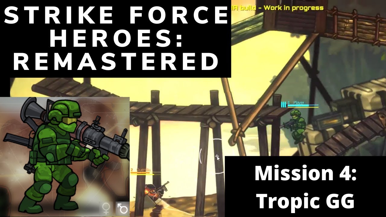 Strike Force Heroes: Remastered (Beta) - Mission 4: Tropic GG (Commando ...
