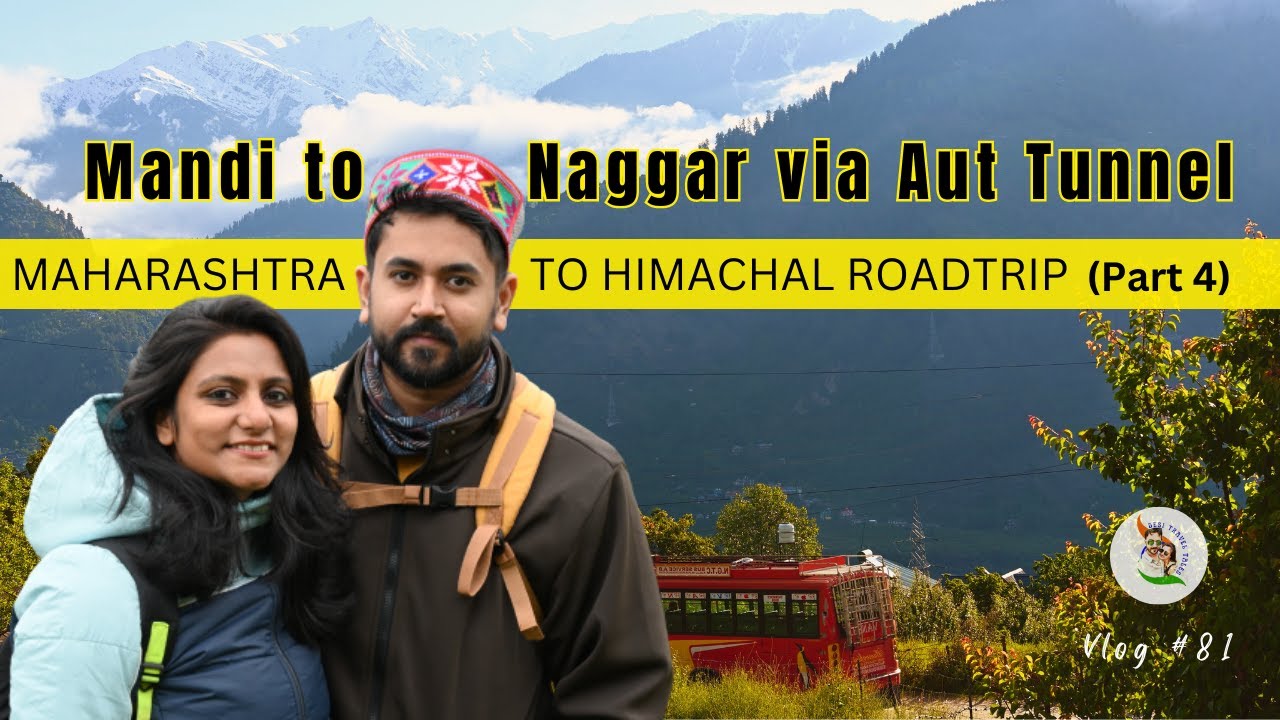 Roadtrip to Naggar via Aut Tunnel and Hanogi Mata Mandir | Roadtrip to ...