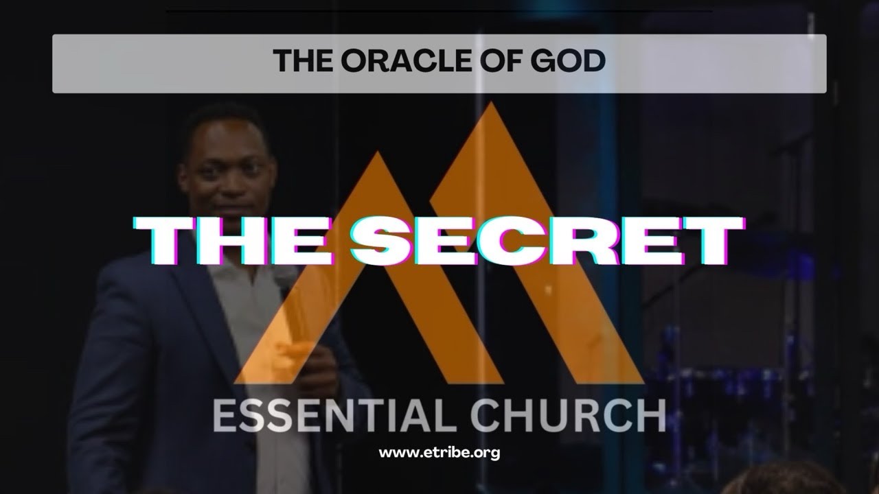 Sermon The Oracle of God - The Secret - Essential Church - YouTube