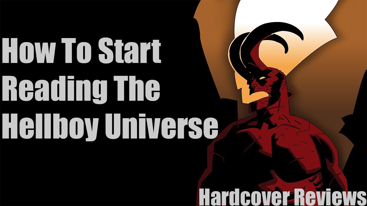 How To Start Reading The Hellboy Universe - YouTube