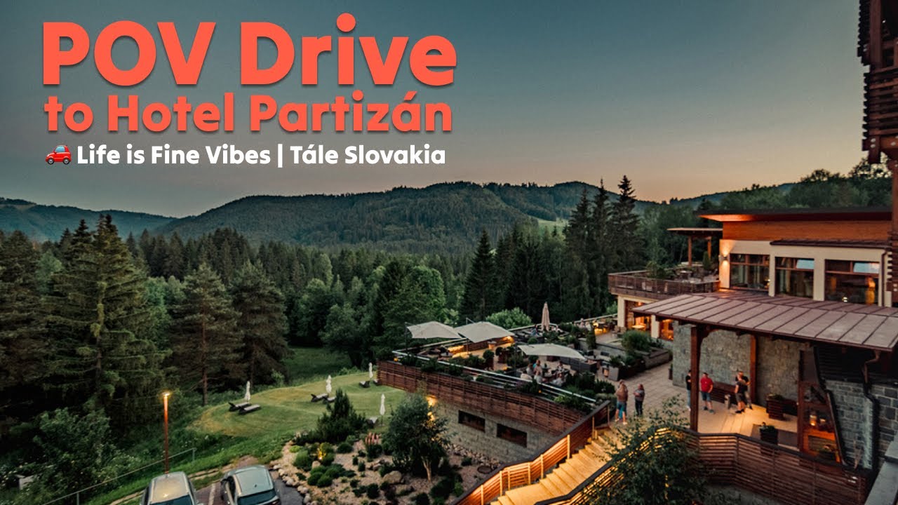 POV Drive to Hotel Partizán 🚗 Life is Fine Vibes | Tále Slovakia - YouTube