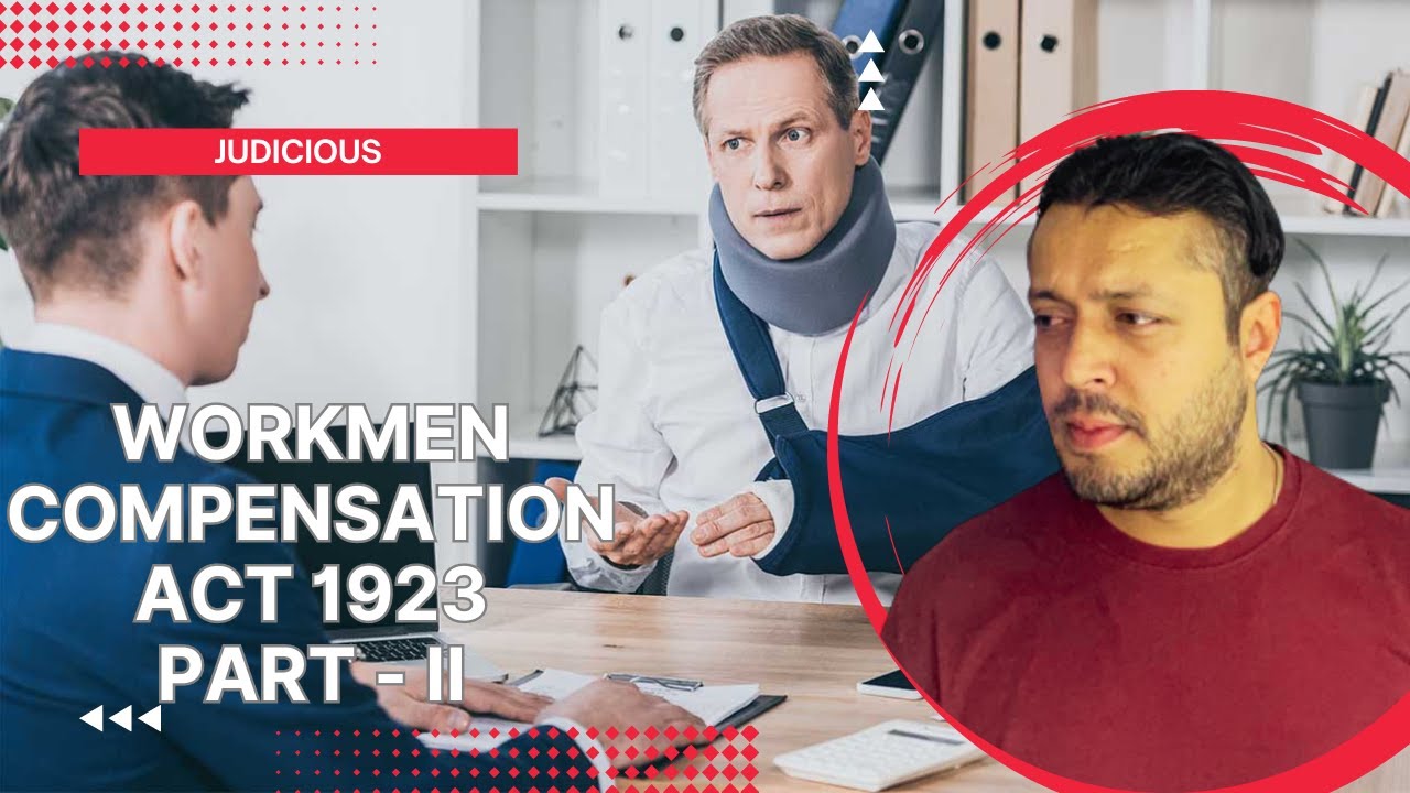 Workmen Compensation Act 1923 - Part II; कर्मचारी प्रतिकर अधिनियम, 1923 ...