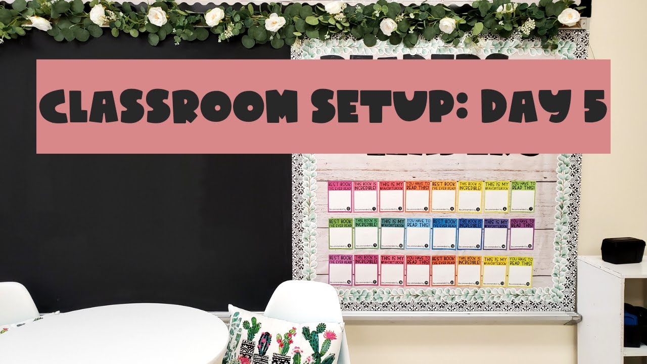 CLASSROOM SETUP | DAY 5: THIRD GRADE - YouTube