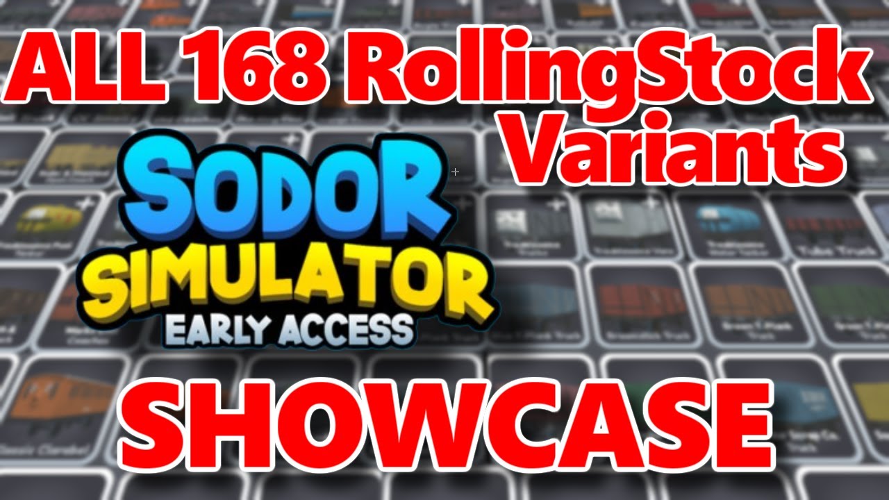 SHOWCASE : All 168 Rolling stock Variants in Sodor Simulator • Early ...