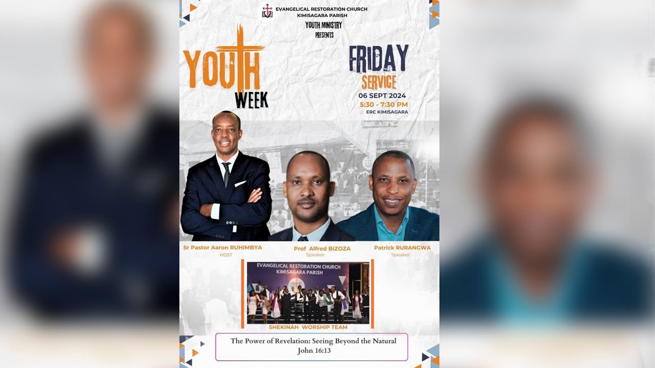YOUTH WEEK FRIDAY 06/09/2024 with Prof. BIZOZA Alfred & RURANGWA ...