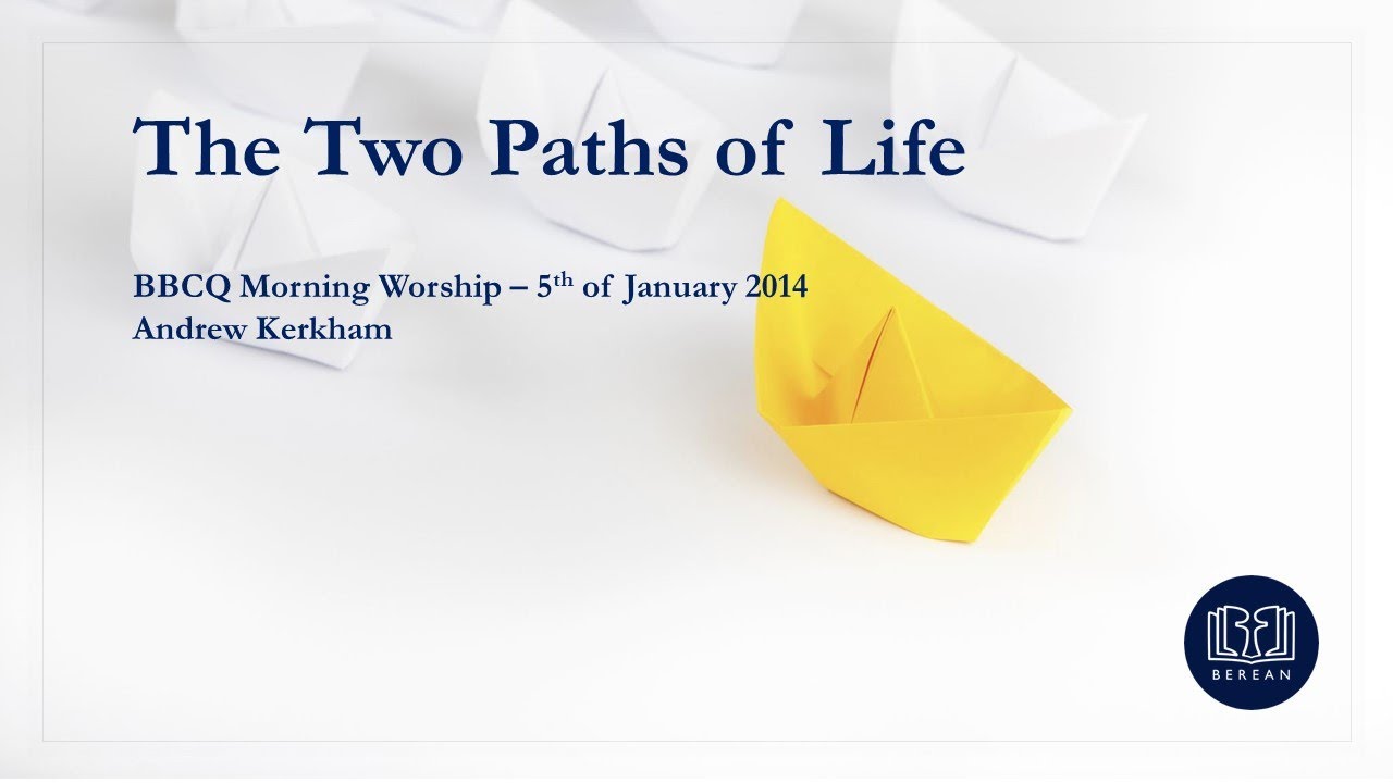 The Two Paths of Life - YouTube